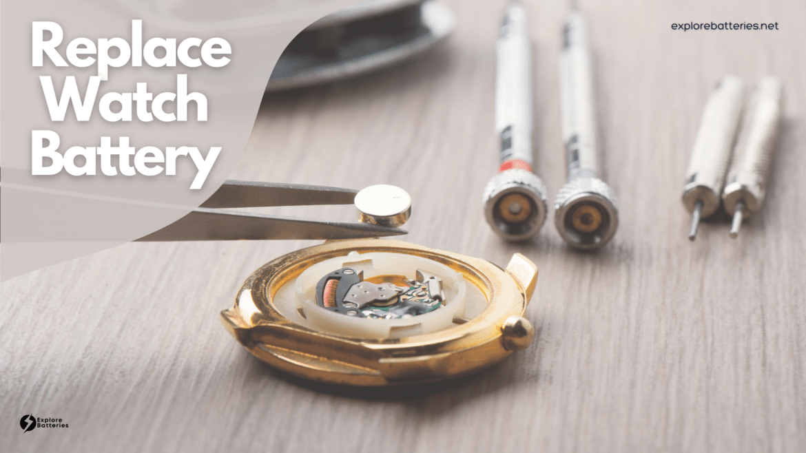 How to Replace a Watch Battery?